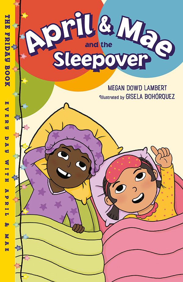April & Mae and the Sleepover – Charlesbridge